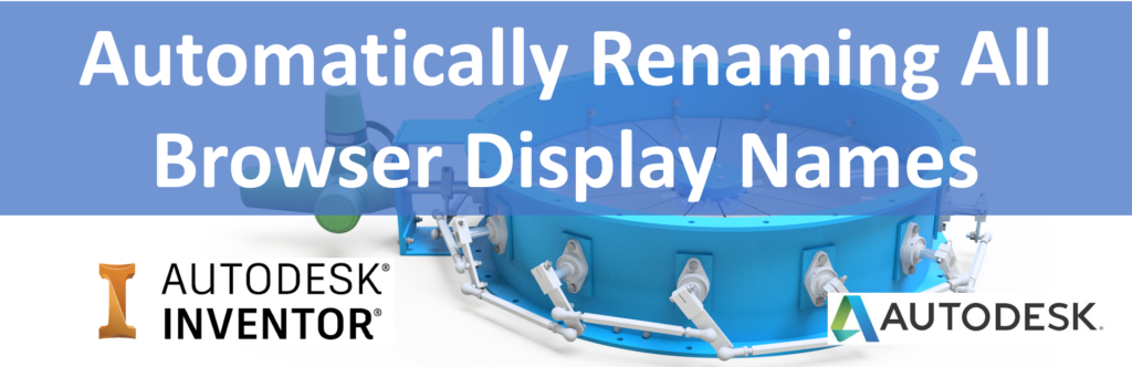 AutoDesk Inventor – Batch RENAMING COMPONENTS IN THE BROWSER with ...